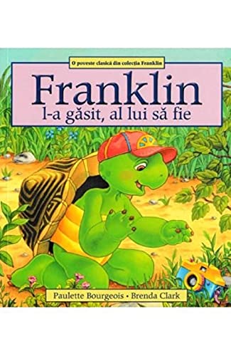 Franklin L-A Gasit, Al Lui Sa Fie by Paulette Bourgeois | Goodreads
