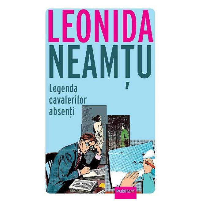 Legenda cavalerilor absenti (Romanian Edition) by Leonida Neamțu ...
