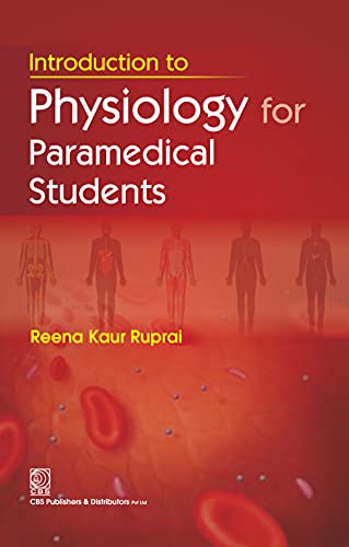Introduction to Physiology for Paramedical Students by R.K. Ruprai ...