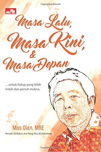 Masa Lalu, Masa Kini, dan Masa Depan (Indonesian Edition) by Mas Dian ...