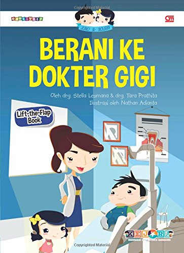Berani ke Dokter Gigi (Indonesian Edition) by Stella Lesmana | Goodreads