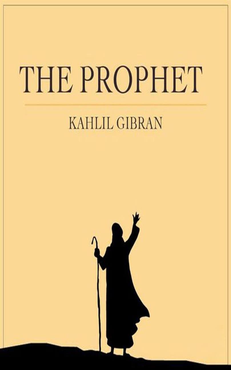 The Prophet : The Original 1923 Edition by Kahlil Gibran | Goodreads