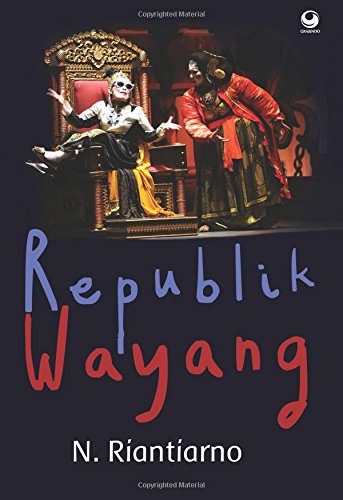 Republik Wayang (Indonesian Edition) by N. Riantiarno | Goodreads
