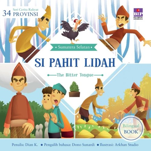 Si Pahit Lidah - The Bitter Tongue: Sumatera Selatan by Dian Kristiani ...