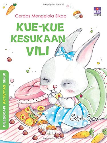 CERDAS MENGELOLA SIKAP : KUE KUE KESUKAAN VILI by Stella Ernes | Goodreads