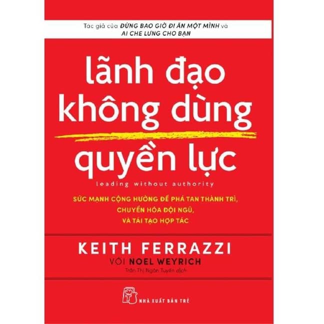 Leading Without Authority (Vietnamese Edition) by Keith Ferrazzi ...