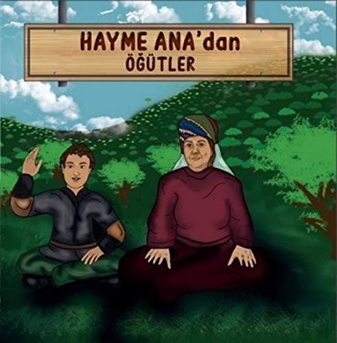 Hayme Ana'dan Ögütler by Ahmet Serdar Aydin | Goodreads