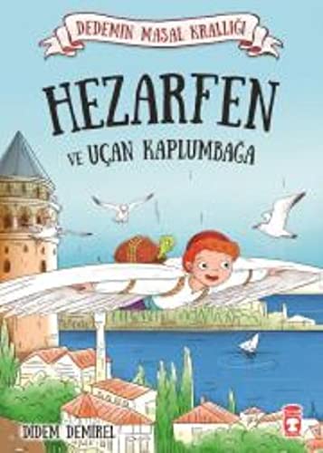 Hezarfen ve Ucan Kaplumbaga by Didem Demirel | Goodreads
