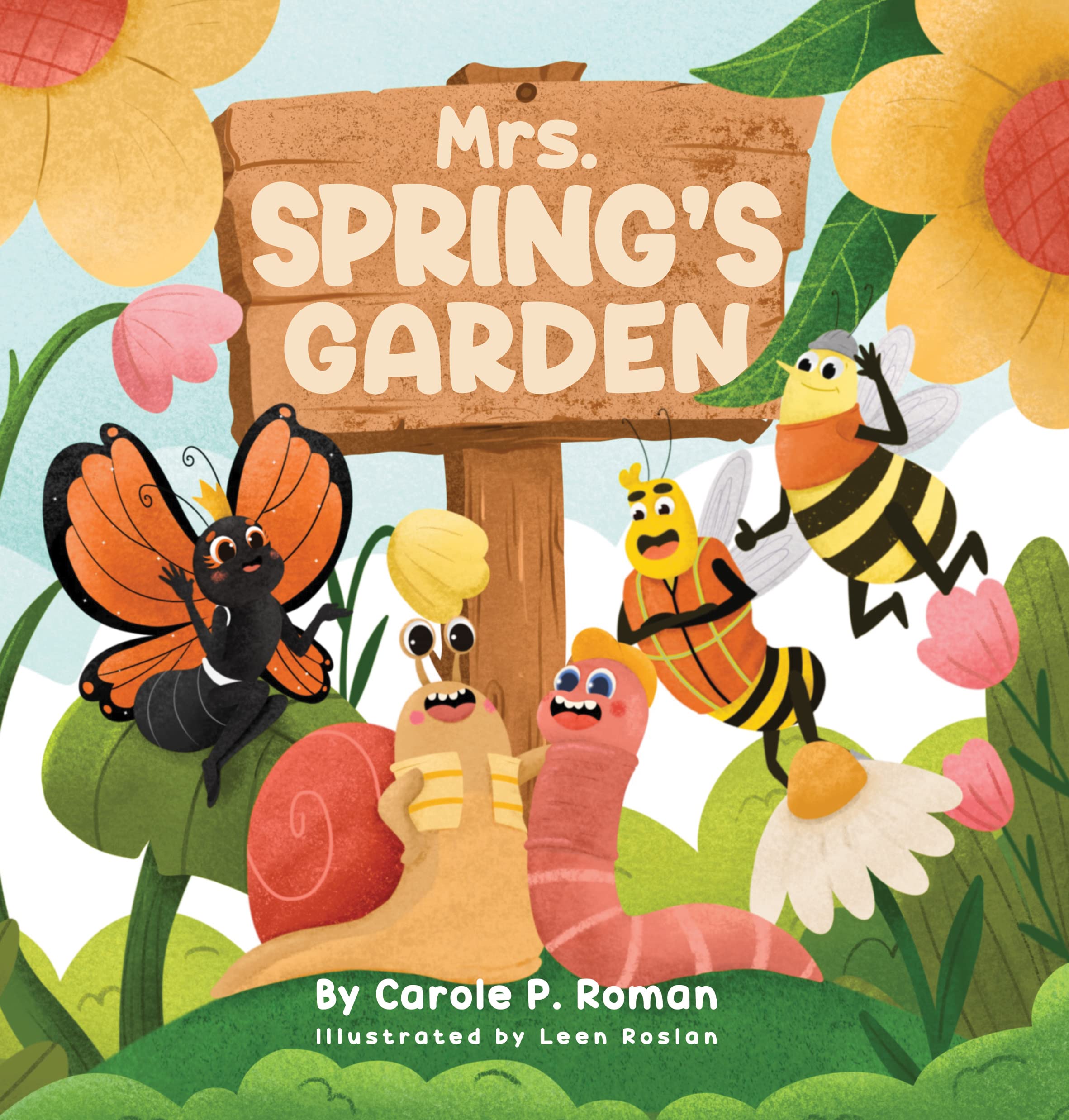 Mrs. Spring's Garden (Critter Collection) by Carole P. Roman | Goodreads
