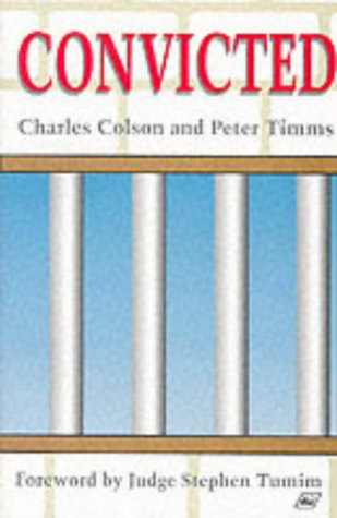 Convicted by Charles W. Colson | Goodreads
