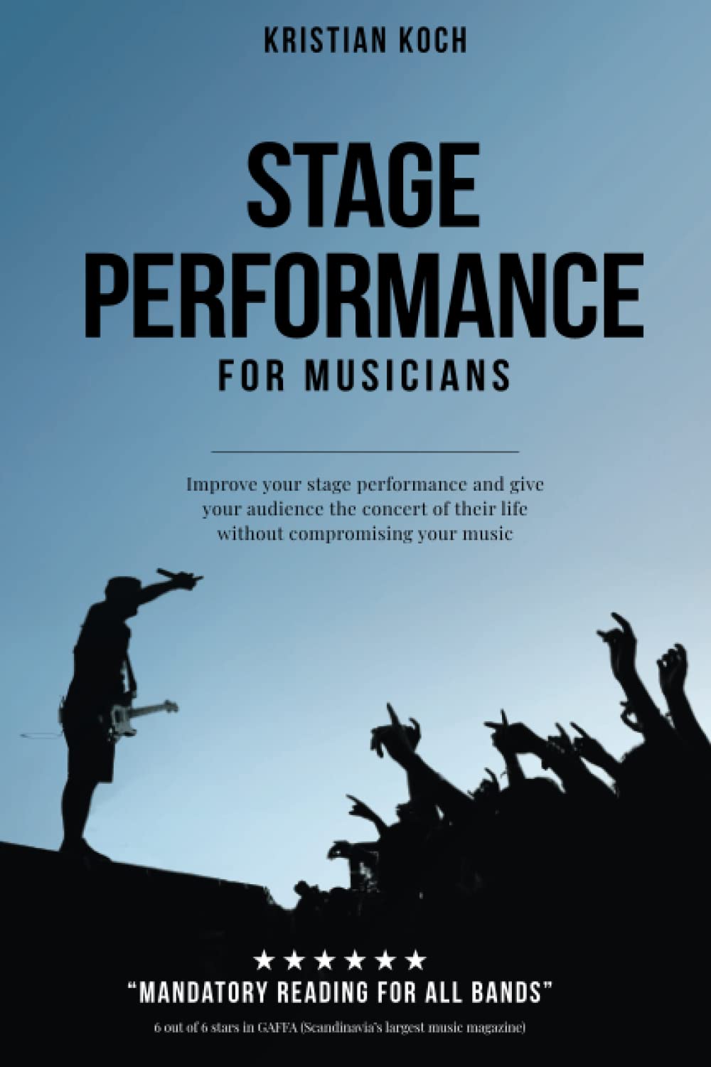 Stage Performance for Musicians by Kristian Koch | Goodreads