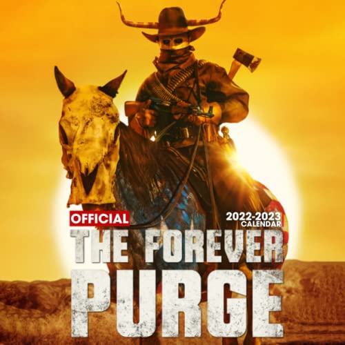 The Forever Purge 2022 Calendar: OFFICIAL The Forever Purge calendar ...