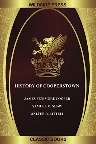History of Cooperstown by James Fenimore Cooper | Goodreads