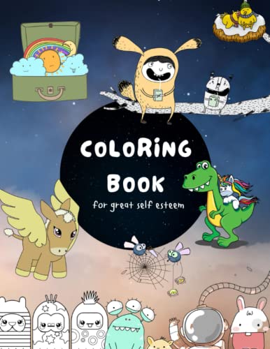 Coloring book for great self esteem: for kids ages 4-8 by Honey the ...