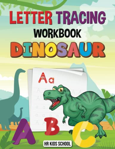 ABC Letter Tracing Workbook Dinosaur: The Big Learn to Write Practice ...