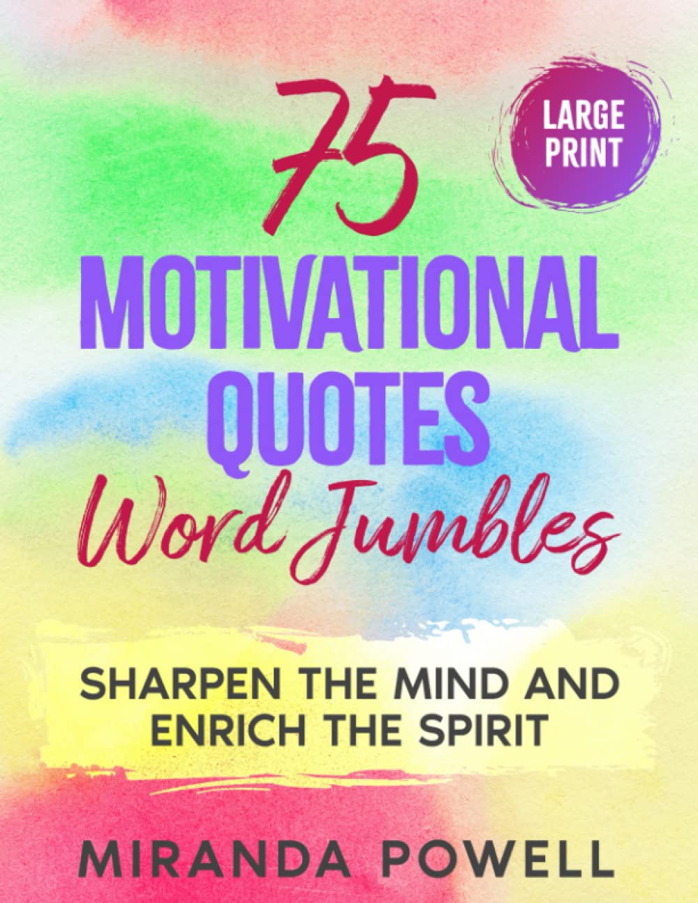 75 Motivational Quotes - Word Jumbles: Sharpen the Mind and Enrich the ...
