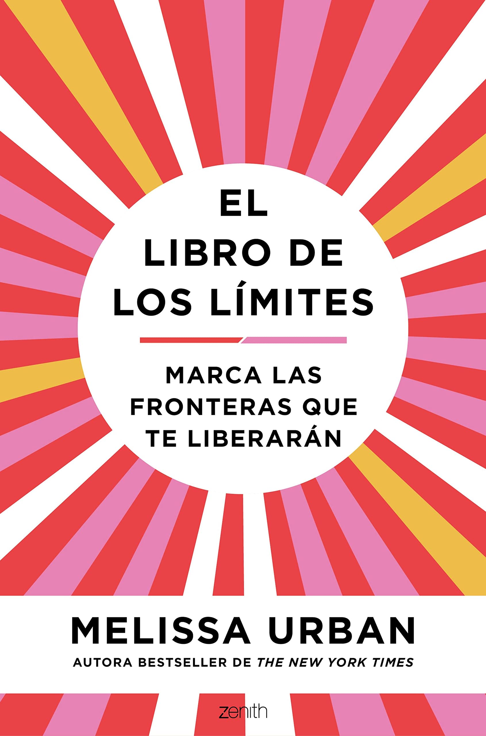 El libro de los límites: Marca las fronteras que te liberarán ...