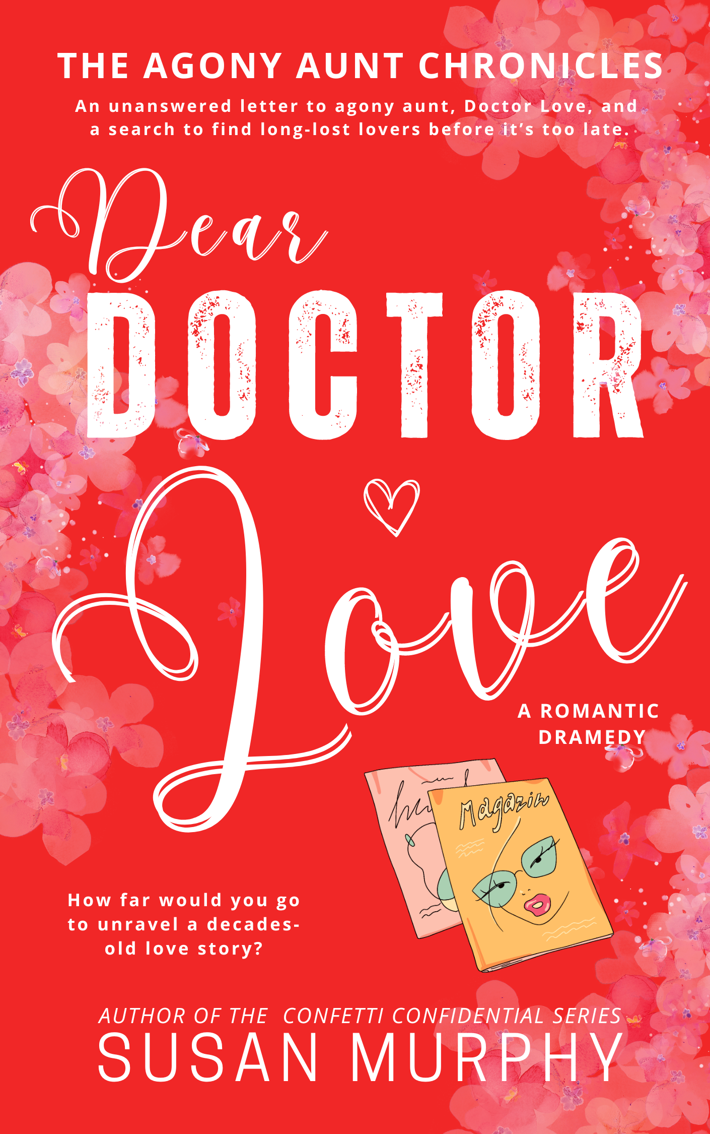 Dear Doctor Love (The Agony Aunt Chronicles, #1) by Susan Murphy ...
