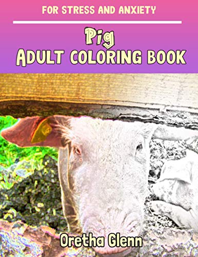 PIG Adult coloring Pig for stress and anxiety: PIG sketch coloring Pig ...