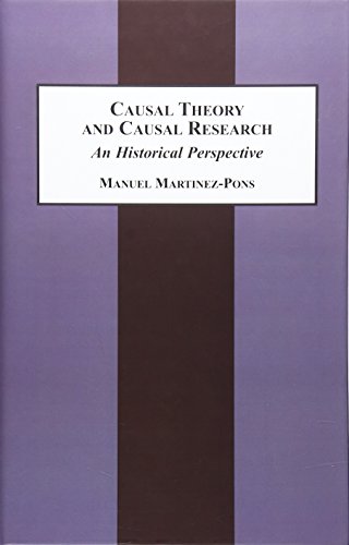 Causal Theory and Causal Research: An Historical Perspective by Manuel ...