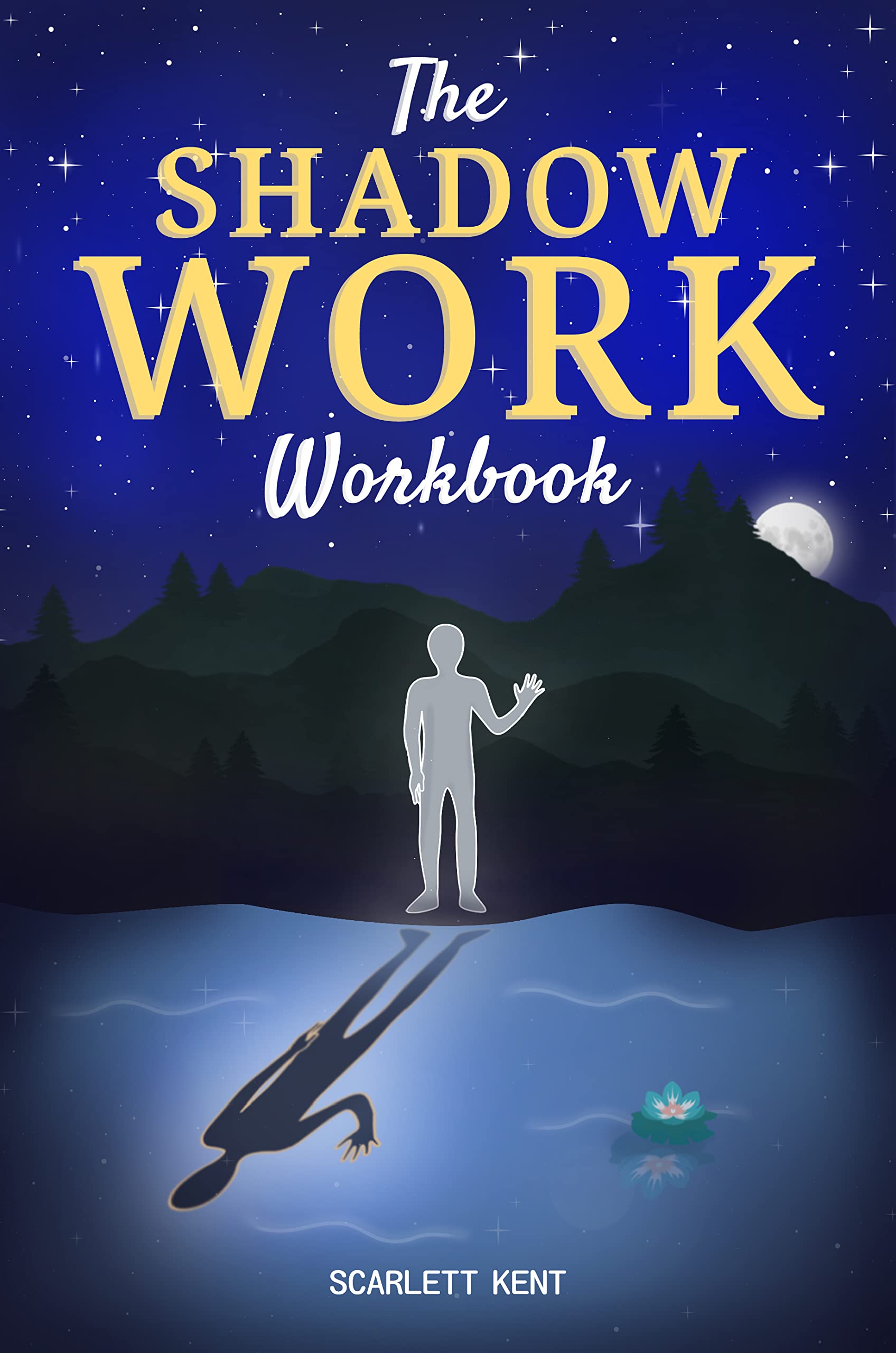 The Shadow Work Workbook: Heal Past Traumas and Inner Child by ...