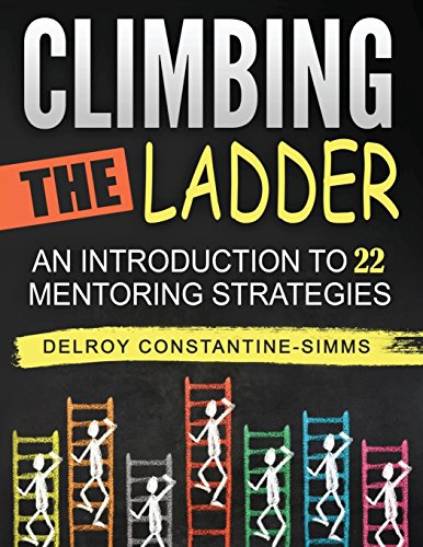 Climbing The Ladder: An Introduction To 22 Mentoring Strategies by ...
