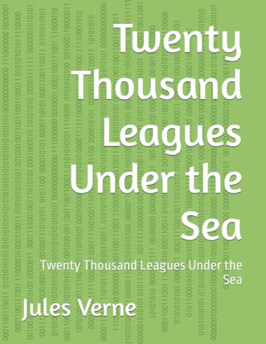 Twenty Thousand Leagues Under the Sea: Twenty Thousand Leagues Under ...