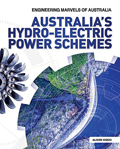 Australia's Hydro-electric Power Schemes by Alison Hideki | Goodreads