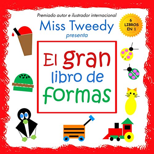 El gran libro de formas (Spanish Edition) by Miss Tweedy | Goodreads