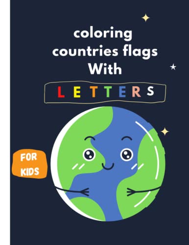 Coloring Countries flags with letters for kids: Large book To color and ...