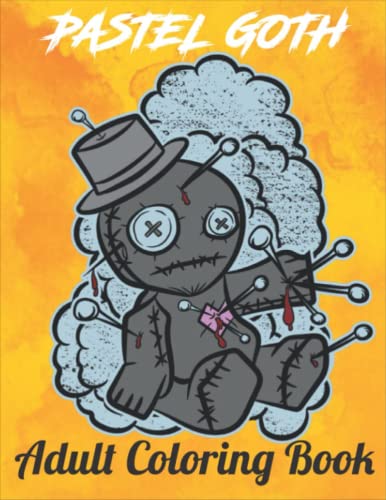 Pastel Goth Adults Coloring Book: Cute And Creepy Coloring Pages For ...
