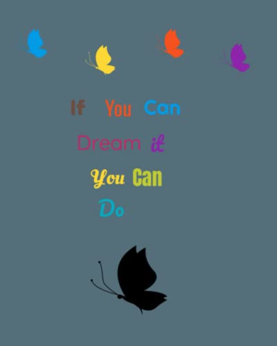 If You Can Dream it You Can Do Notebook by OSC | Goodreads