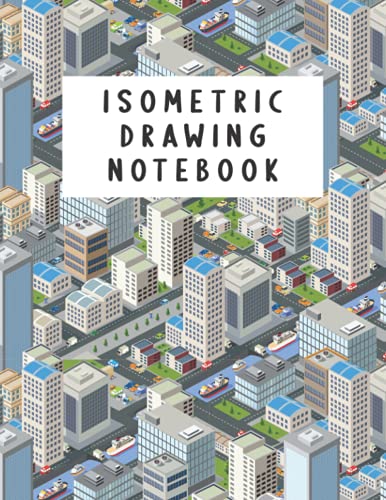 Isometric Drawing Notebook: 120 Pages, 8.5" x 11" Isometric Perspective ...