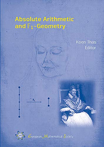 Absolute Arithmetic and F1-geometry by Koen Thas | Goodreads