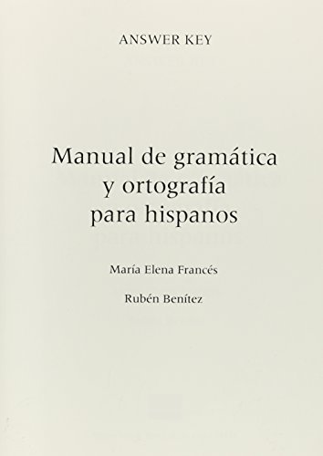Answer Key: Manual De Gramatica Y Ortografia Para Hispanos by María ...