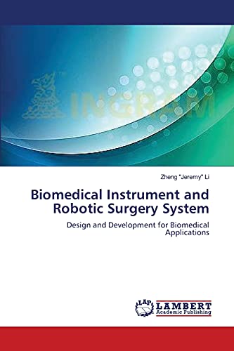 Biomedical Instrument and Robotic Surgery System: Design and ...
