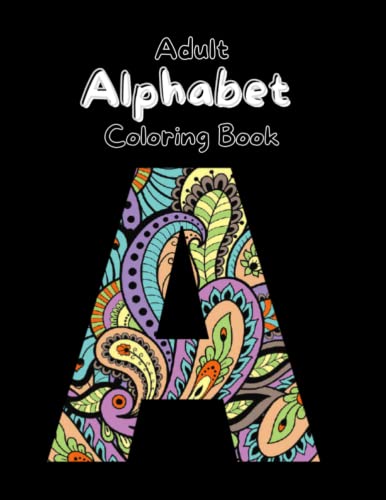 Adult Alphabet Coloring Book: Mom Adult Coloring Book by Stephanie ...