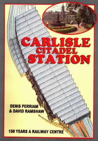 Carlisle Citadel Station by David Ramshaw | Goodreads