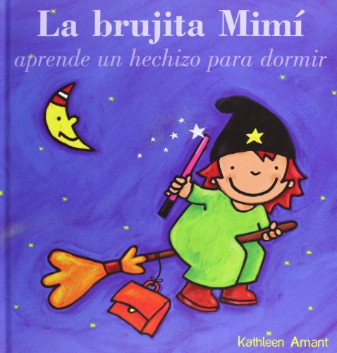 La brujita Mimi aprende hechizo dormir by Kathleen Amant | Goodreads