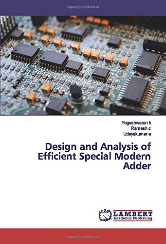 Design And Analysis Of Efficient Special Modern Adder By Yogeshwaran K