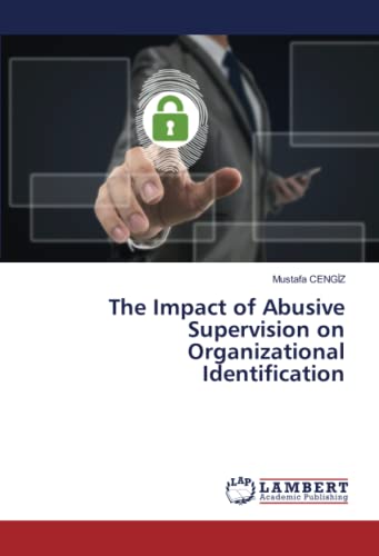 The Impact of Abusive Supervision on Organizational Identification by ...