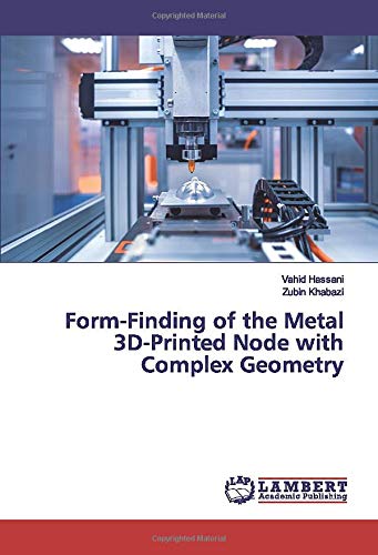 Form-Finding of the Metal 3D-Printed Node with Complex Geometry by ...