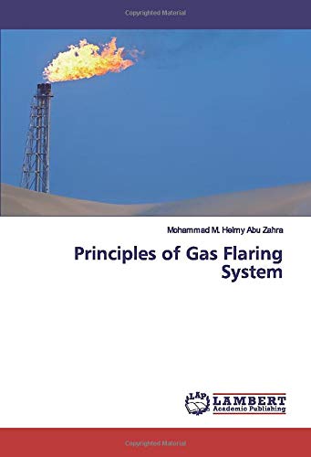 Principles of Gas Flaring System by Mohammad M. Helmy Abu Zahra | Goodreads