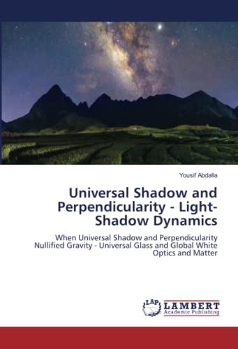 Universal Shadow and Perpendicularity - Light-Shadow Dynamics: When ...