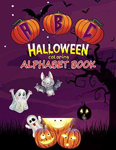 ABC Halloween Coloring Alphabet Book: Halloween Cute & Spooky Alphabet ...