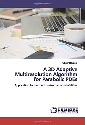 A 3D Adaptive Multiresolution Algorithm for Parabolic PDEs: Application to thermodiffusive flame ...