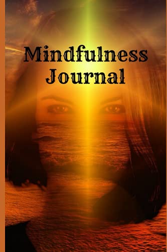 Mindfulness Journal for Beginners: reclaim the present moment - find ...