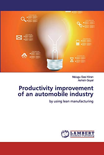 Productivity improvement of an automobile industry: by using lean ...
