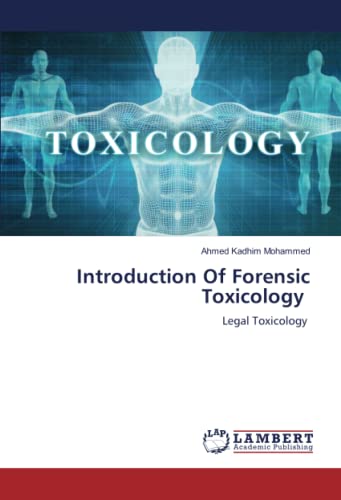 Introduction Of Forensic Toxicology: Legal Toxicology by Ahmed Kadhim ...