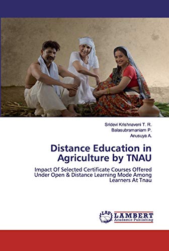 Distance Education in Agriculture by TNAU: Impact Of Selected ...